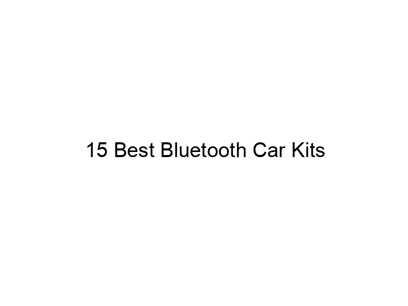 15 Best Bluetooth Car Kits - December 2025