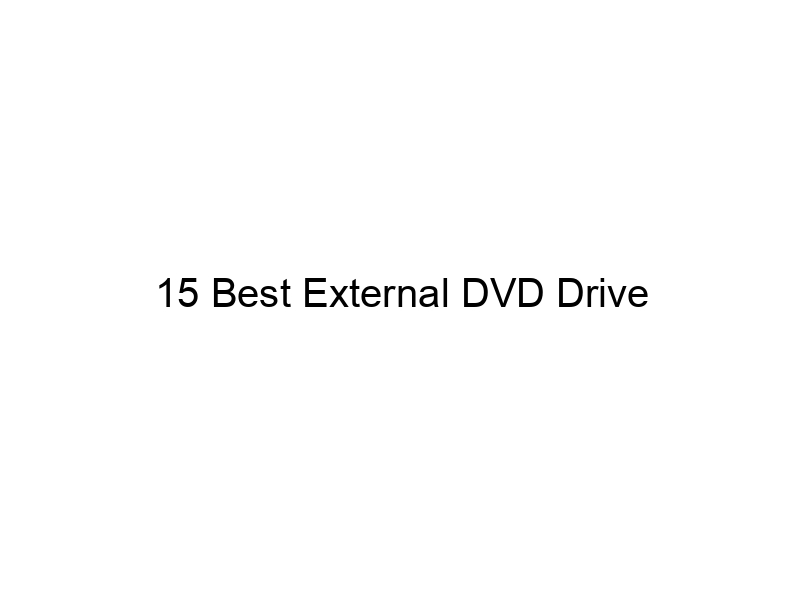 15 Best External DVD Drive - April 2025