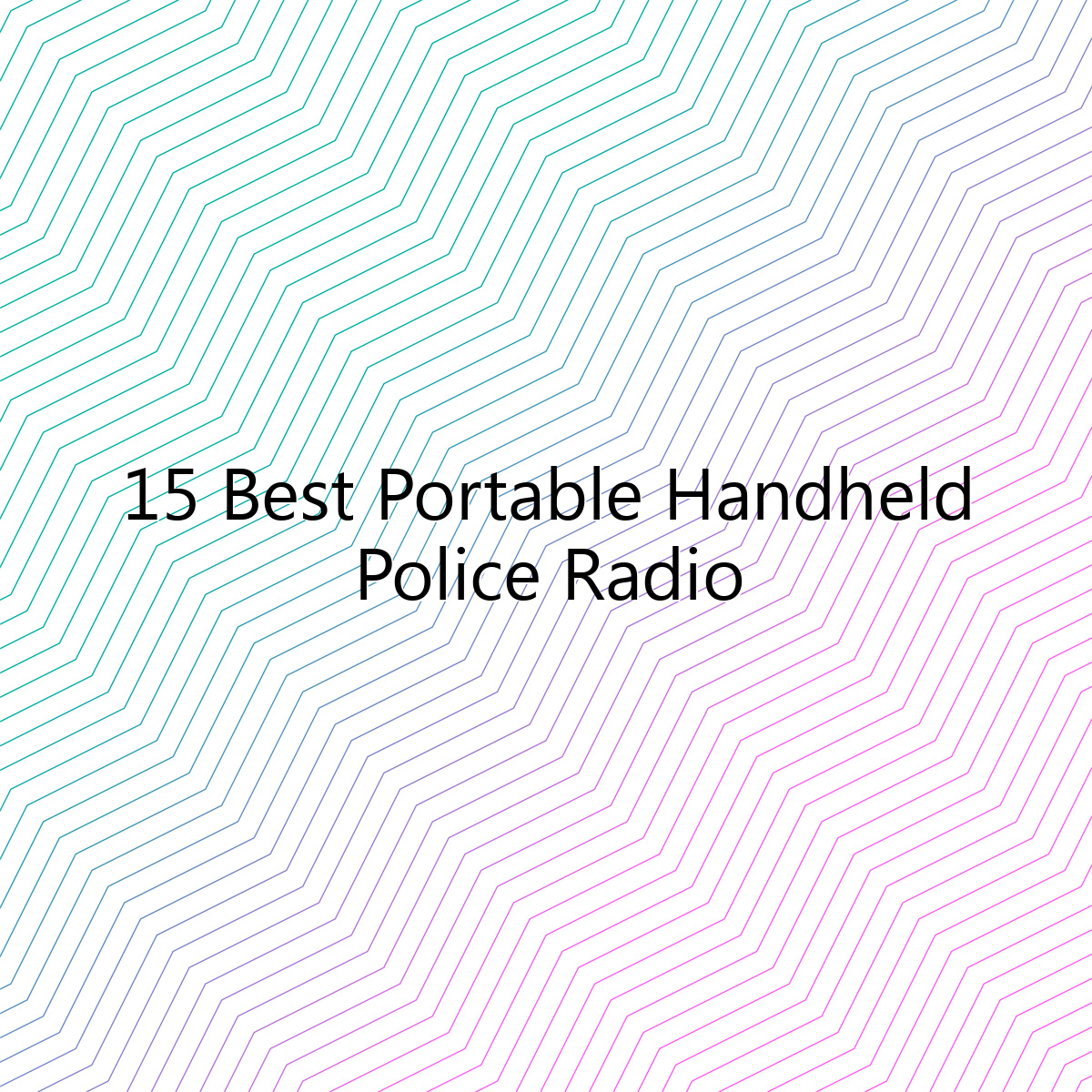 15 Best Portable Handheld Police Radio - December 2025