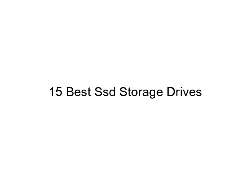 15 Best Ssd Storage Drives - September 2024