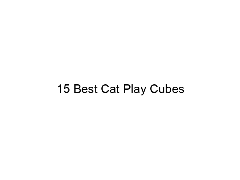 15 Best Cat Play Cubes - February 2025