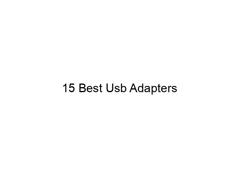 15 Best Usb Adapters - June 2024