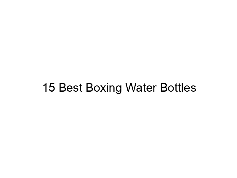 15 Best Boxing Water Bottles - September 2025